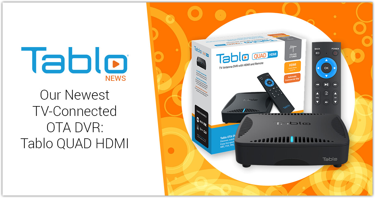 FYI - New Tablo QUAD HDMI Now Available - Announcements - TabloTV Community